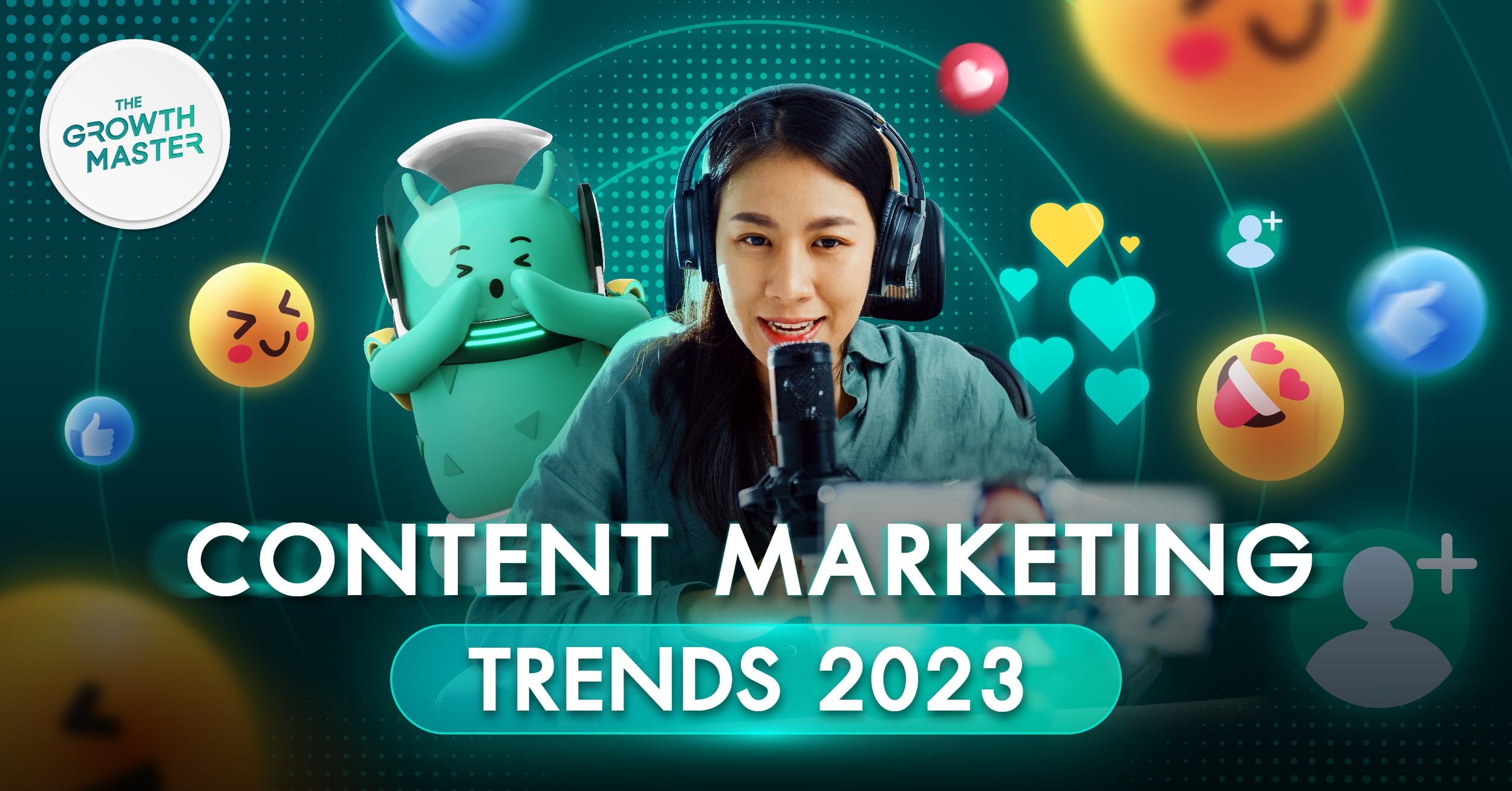 7 Content Marketing Trends อัปเดตปี 2023 อยากทำคอนเทนต์ให้โดนใจคนอ่านห้ามพลาด! - THE GROWTH MASTER